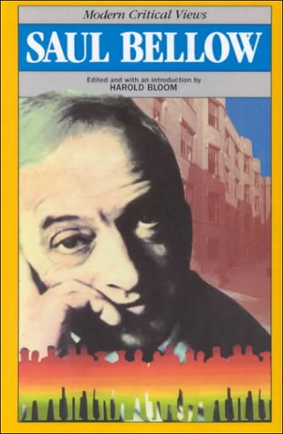 Saul Bellow (Bloom's Modern Critical Views): Bloom, Harold ...