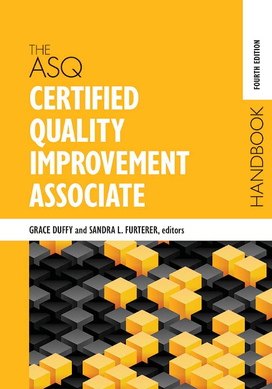 The ASQ Certified Quality Improvement Associate Handbook eBook : Duffy ...