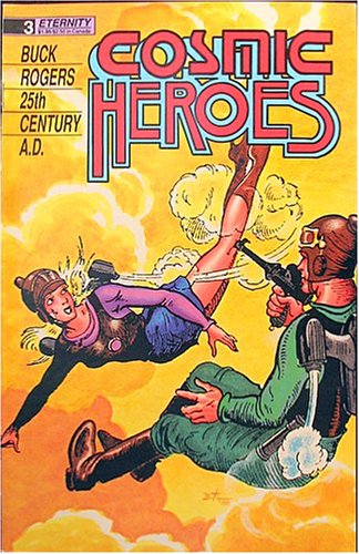 Cosmic Heroes #3 (Buck Rogers 25th Century A.D.): Philip Nowlan, Dick ...