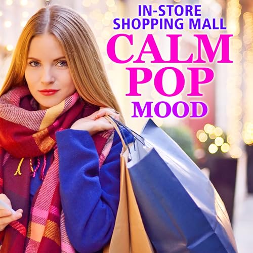 Amazon MusicでVARIOUS ARTISTSのIn-store Shopping Mall Calm Pop Moodを再生する