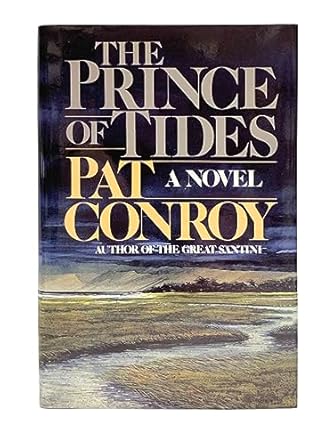 The Prince of Tides: A Novel: Pat Conroy: 9780937036075: Amazon.com: Books