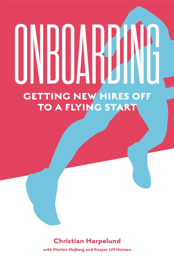 Onboarding: Getting New Hires off to a Flying Start: Amazon.co.uk ...