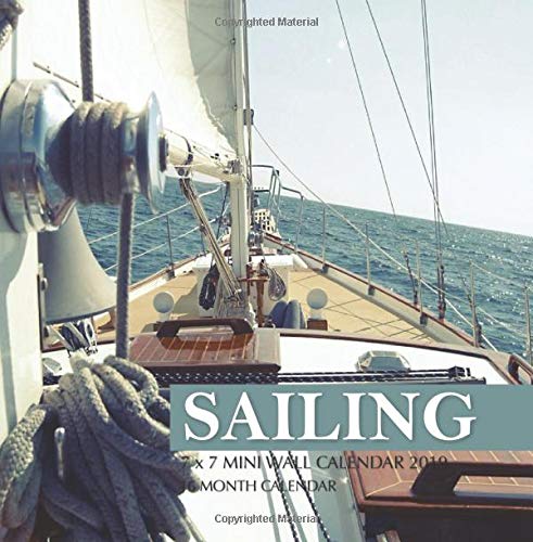 Sailing Boats 7 x 7 Mini Wall Calendar 2019: 16 Month Calendar | Amazon ...