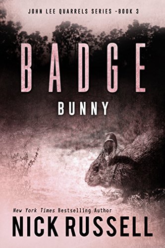 Badge Bunny (John Lee Quarrels Book 3) - Kindle edition by Russell ...
