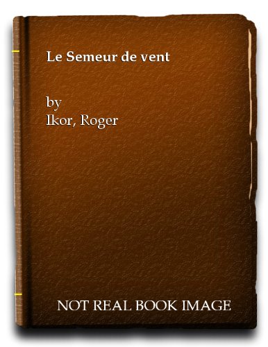Le Semeur de vent: Si le Temps... (A.M. ROM.FRANC) (French Edition ...