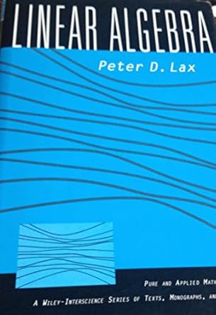 Buy Linear Algebra (Pure and Applied Mathematics: A Wiley Series of ...