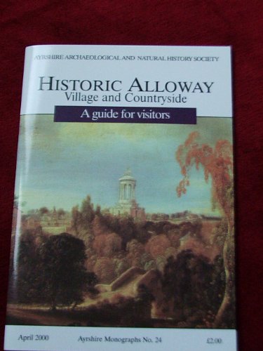 Historic Alloway: Village and Countryside: a Guide for Visitors: Amazon ...