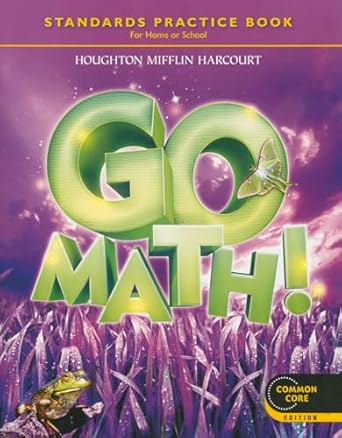 Go Math! Student Practice Book for Home or School, Grade 3: Houghton ...