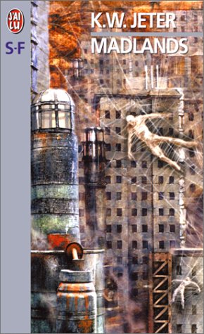 Amazon.com: Madlands (IMAGINAIRE): 9782290033098: K.W. Jeter: Books