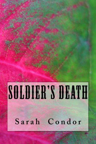 Amazon.com: Soldier's Death eBook : Condor, Sarah: Books