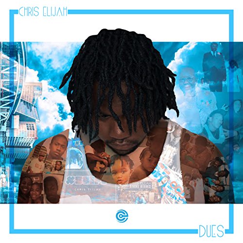 Amazon.com: Dues : Chris Elijah: Digital Music