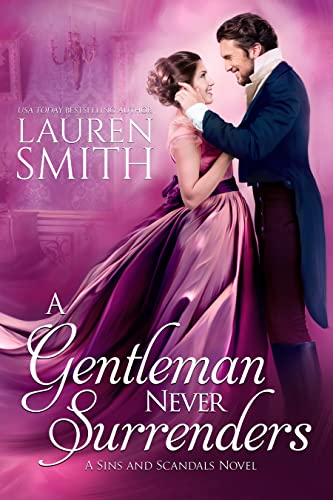 A Gentleman Never Surrenders (Sins and Scandals Book 2) - Kindle ...