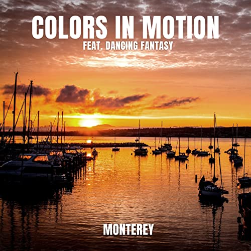 Play Monterey by Colors In Motion feat. Dancing Fantasy on Amazon Music