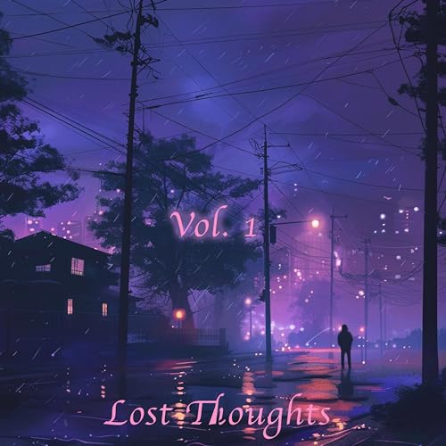Écouter Lost Thoughts, Vol. 1 de Lost Thoughts sur Amazon Music Unlimited