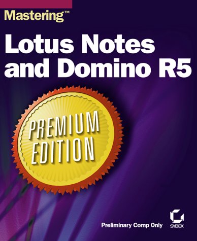 Amazon | Mastering Lotus Notes and Domino R5: Premium Edition ...
