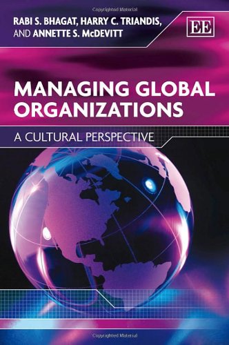 Managing Global Organizations: A Cultural Perspective: Bhagat, Rabi S ...
