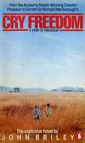 Cry, Freedom: A Story of Friendship: John Briley: 9780140108910: Amazon ...
