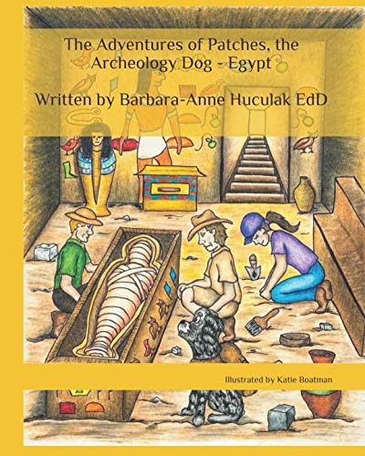 Amazon.com: The Adventures of Patches, the Archeology Dog- Egypt ...