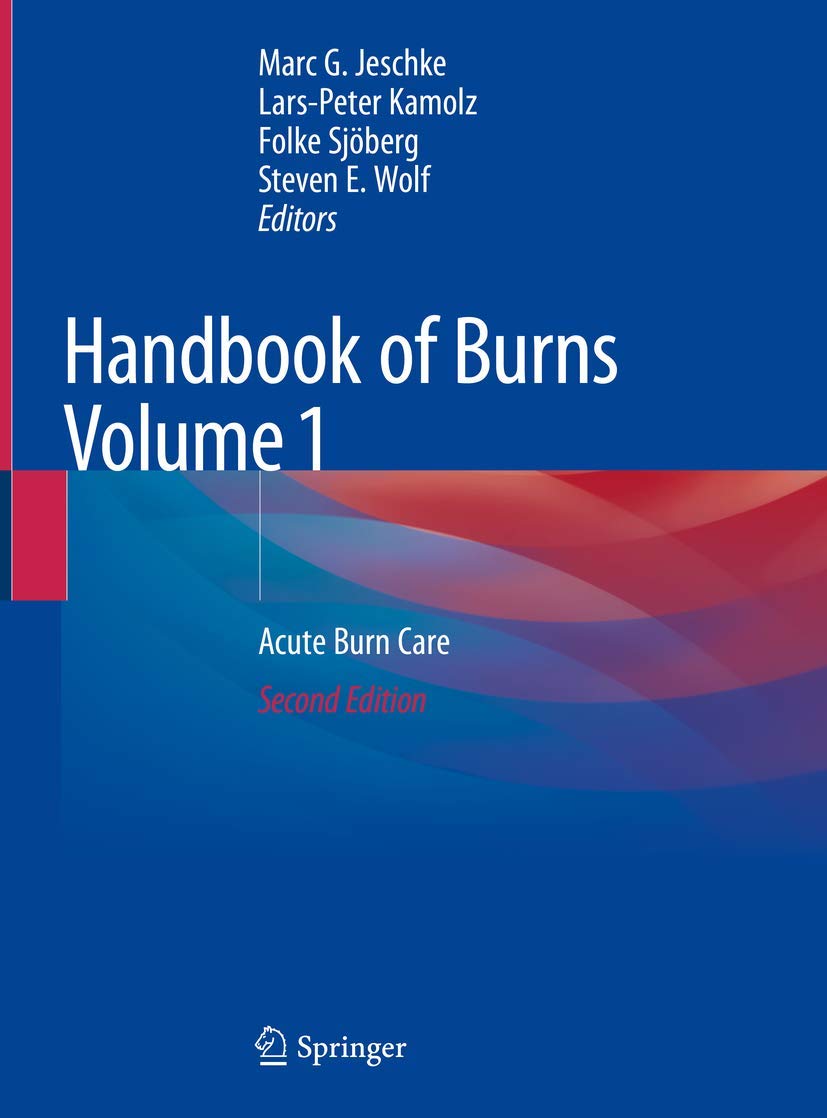 Handbook of Burns Volume 1: Acute Burn Care: 9783030189396: Medicine ...