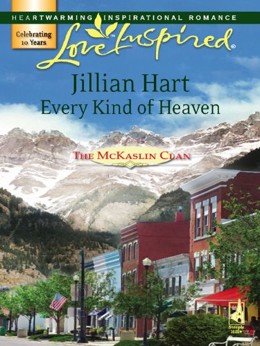 Every Kind of Heaven: A Clean Christian Inspirational Romance (The ...