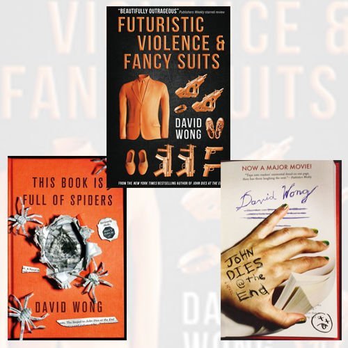 David Wong Collection 3 Books Set (Futuristic Violence and Fancy Suits ...