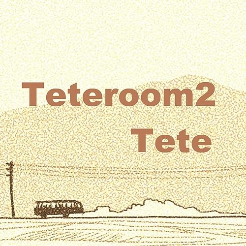 Amazon MusicでTeTe のTeteroom2を再生する