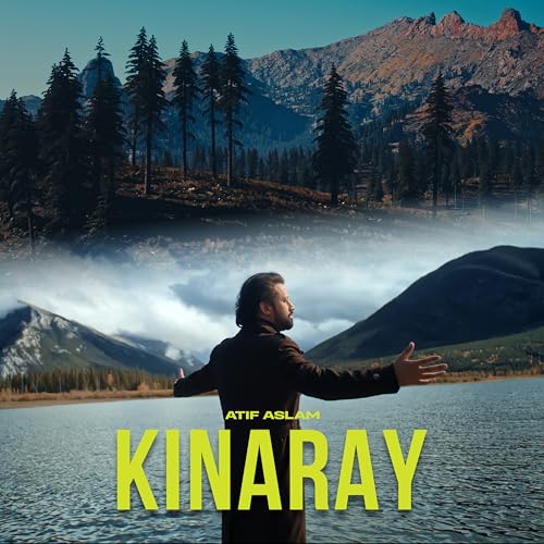 KINARAY by Atif Aslam on Amazon Prime Music