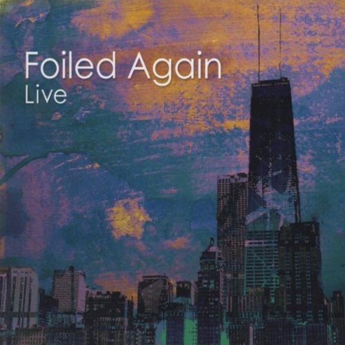 Play Foiled Again Live by Foiled Again on Amazon Music