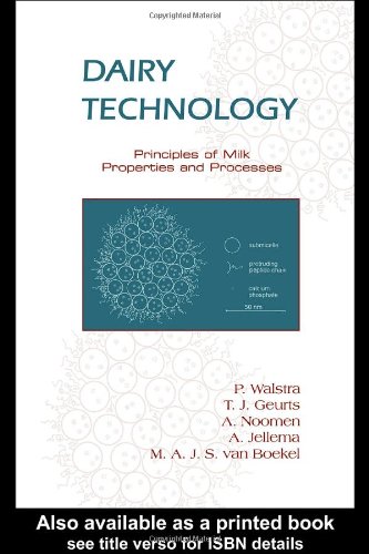 Dairy Technology: Principles of Milk Properties and Processes (Food ...