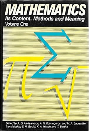 MATHEMATICS Its Content, Methods and Meaning [ Three-Volume Set ...