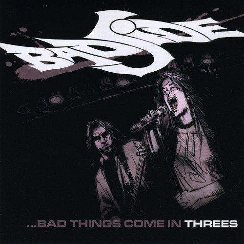 Play Bad Things Come In Threes by Bad Side on Amazon Music