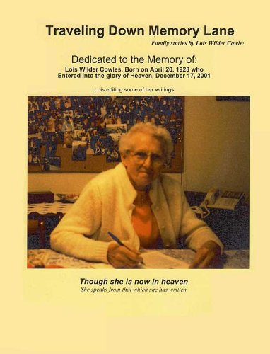 Traveling Down Memory Lane: Family Stories By Lois Wilder Cowles: Lois ...