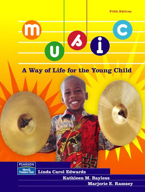 Music, a Way of Life for the Young Child: Edwards, Linda Carol, Bayless ...