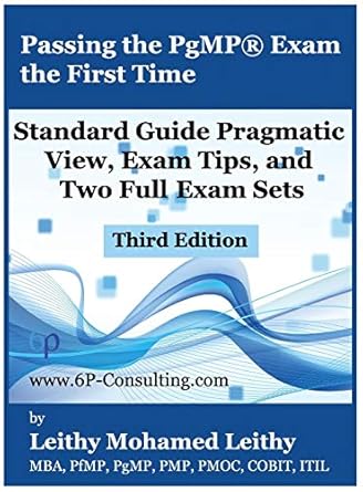 Amazon.com: Passing the PgMP® Exam the First Time: 9780997166903 ...