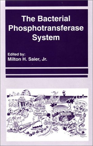 The Bacterial Phosphotransferase System: M.H. Saier Jr,M. Saier Jr,M. H ...