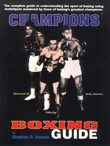 Champions' Boxing Guide: Acunto, Claudia, Whitman, Edward, Acunto ...