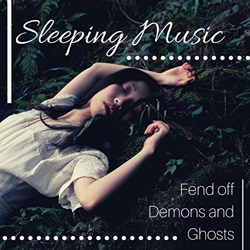 Amazon.com: Sleeping Music: Fend off Demons and Ghosts : Placebo Effect ...