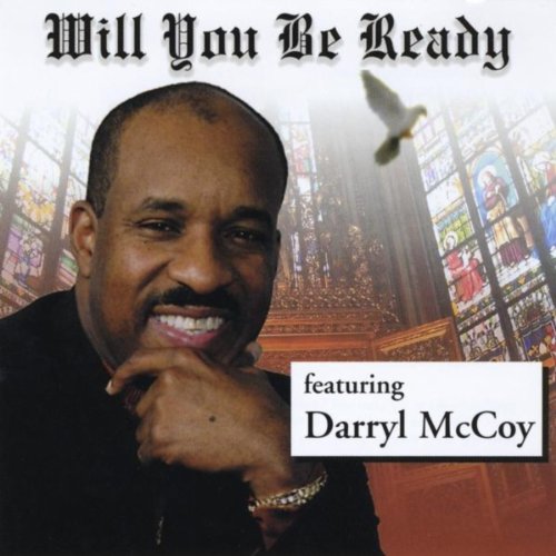 Amazon Music - Darryl McCoyのWill You Be Ready - Amazon.co.jp