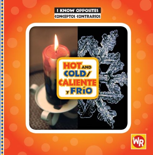Amazon.com: Hot and Cold/ Caliente Y Frio (I Know Opposites/ Conceptos ...