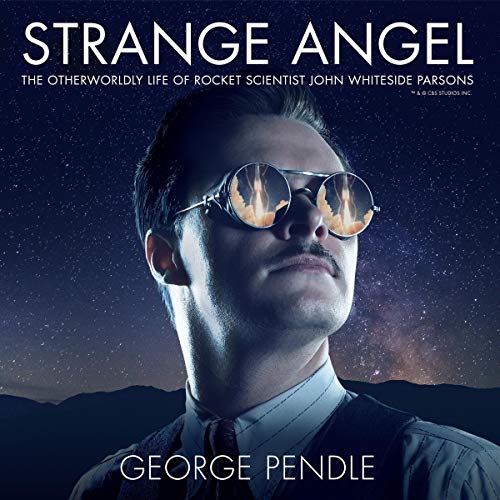 Amazon.com: Strange Angel: The Otherworldly Life of Rocket Scientist ...