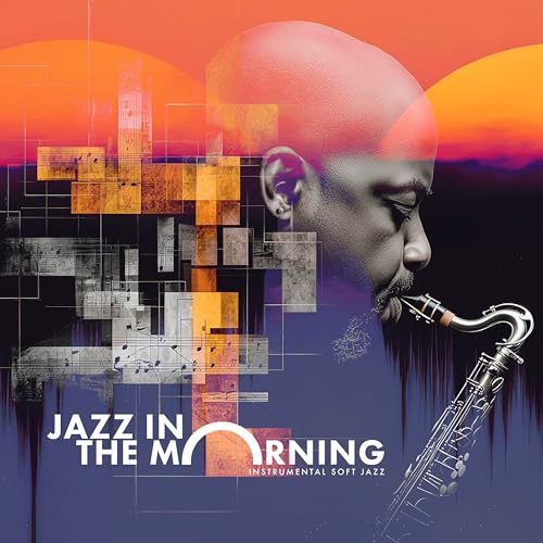 Spiele Jazz in the Morning von Instrumental Soft Jazz auf Amazon Music ab