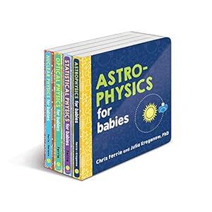 Quantum Physics for Babies: The Perfect Physics Gift and STEM Learning ...