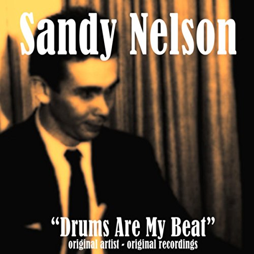 Drums Are My Beat by Sandy Nelson on Amazon Music - Amazon.co.uk