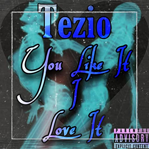 Play You Like It I Love It by Tezio on Amazon Music Unlimited