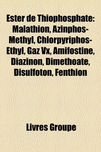 Ester de Thiophosphate: Malathion, Azinphos-Methyl, Chlorpyriphos-Ethyl ...
