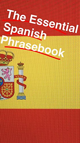 The Essential Spanish Phrasebook: Over 2,000 Words Included - Kindle ...
