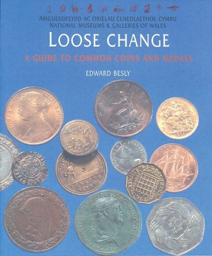 Buy Loose Change - A Guide to Common Coins and Medals Book Online at ...