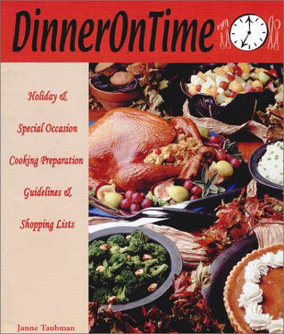 Buy Dinner on Time: Holiday and Special Occasion Cooking Preparation ...