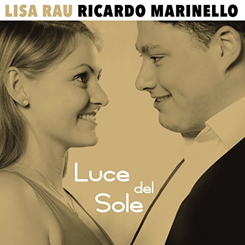 Amazon.com: Luce Del Sole : Lisa Rau & Ricardo Marinello: Digital Music