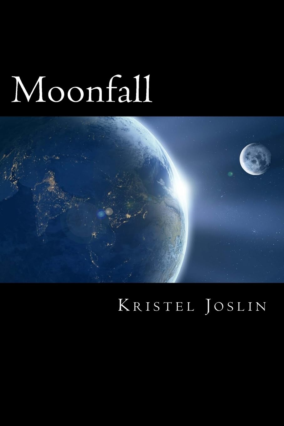 Moonfall: Joslin, Kristel L.: 9781981466870: Amazon.com: Books